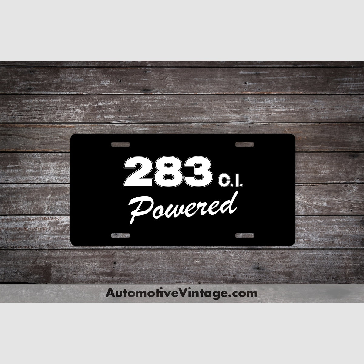 Chevrolet 283 c.i. Powered Engine Size License Plate – Automotive Vintage